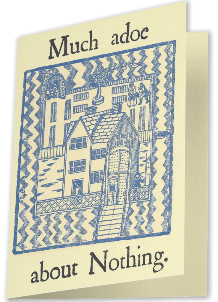 House - Much Ado About Nothing Note Card - First Folio Cards